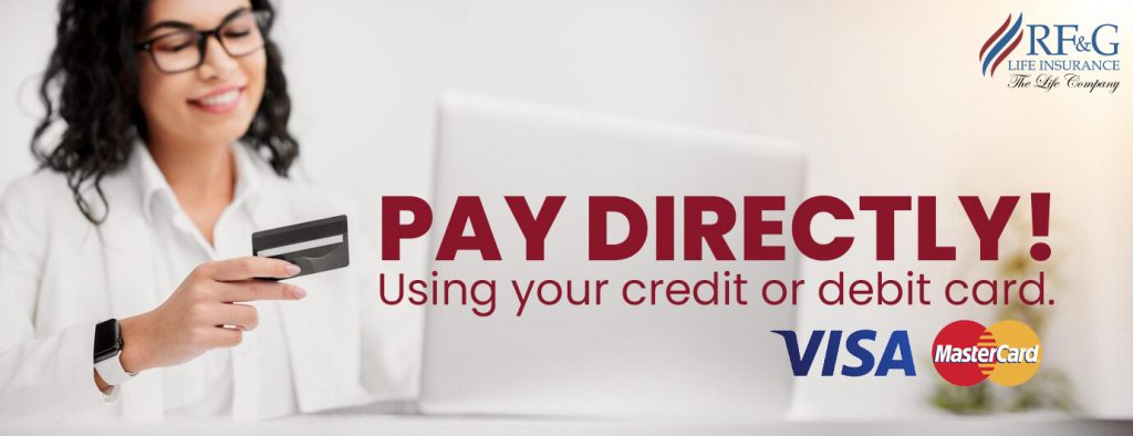 Credit/Debit Card - RF&G Life Insurance